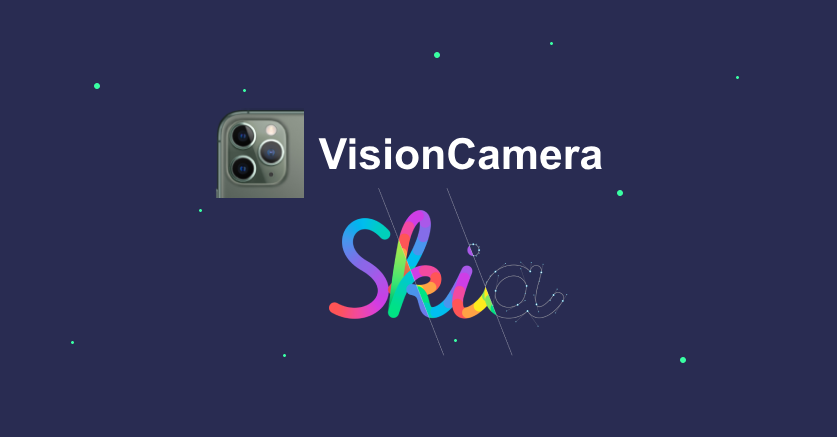 React Native Camera Vision x Skia: What's New in v4 - Agence Premier Octet